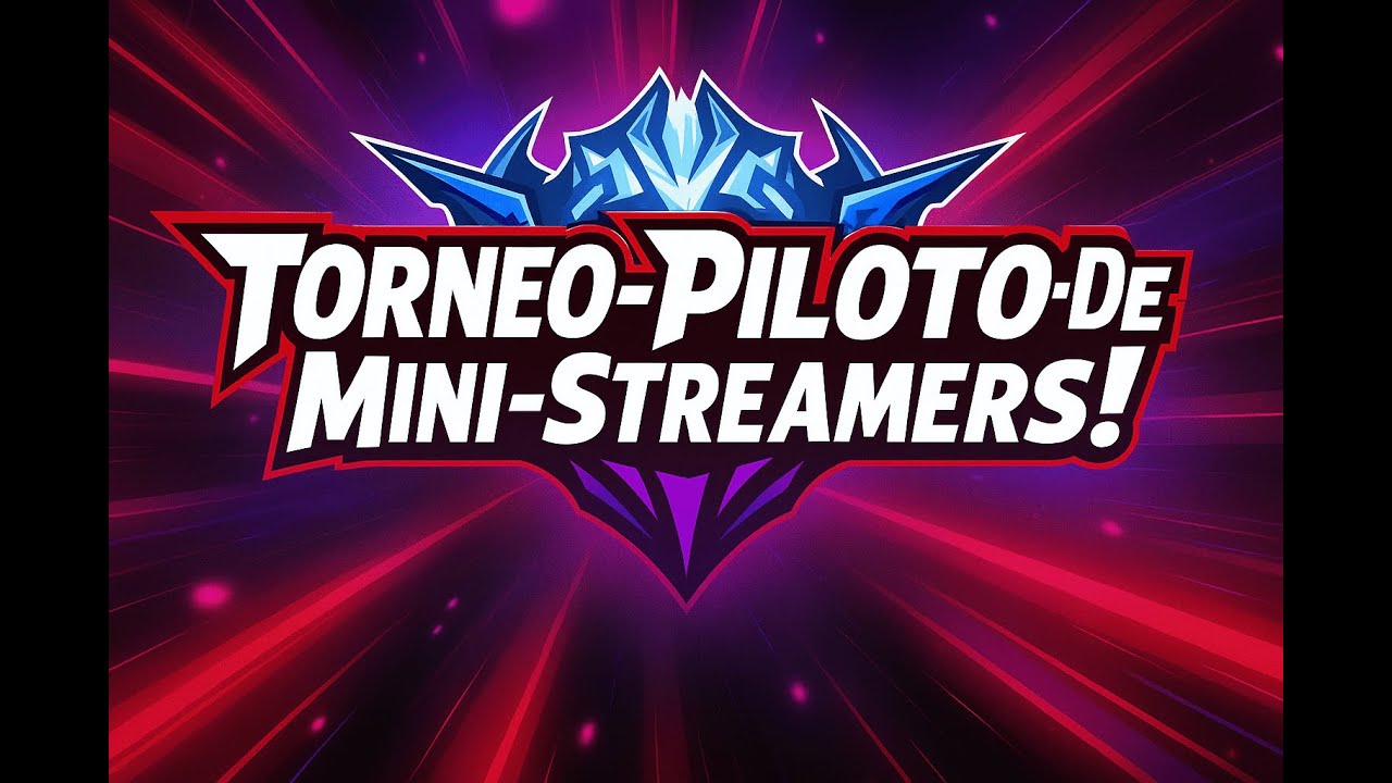 TORNEO de Mini STREAMERS | VIDEO DE PRESENTACION | PILOTO - YouTube