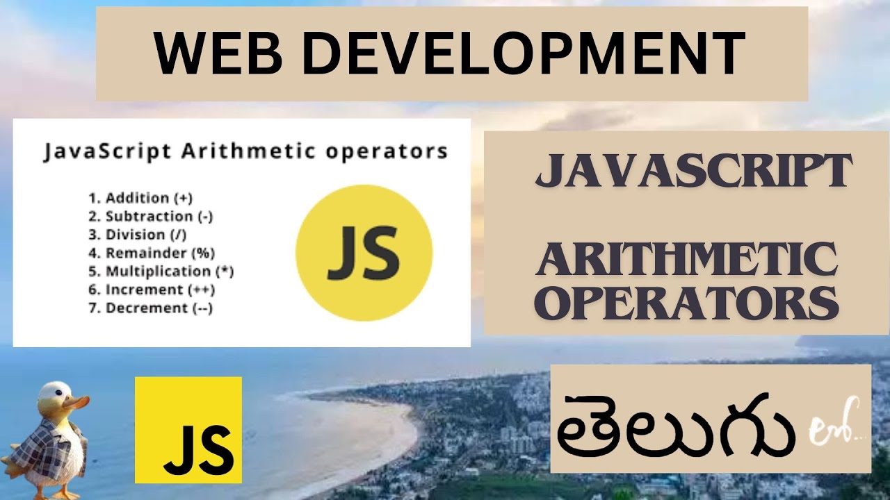 Web Development JAVASCRIPT ARITHMETIC OPERATORS DETAIL EXPLANATION in Telugu ( Lesson - 9 ...