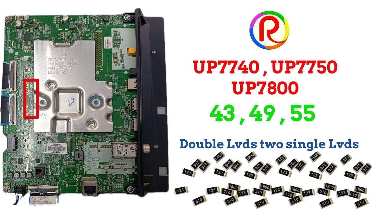 LG 43UP7740 , UP7750 , UP7800 Double Lvds two single Lvds - YouTube