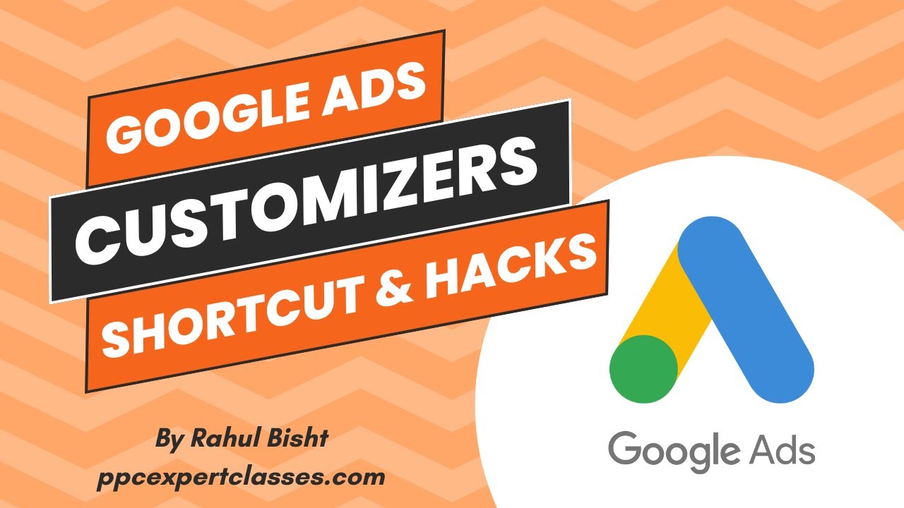 Google Ads Customizer Tutorial | Live Project Work - YouTube