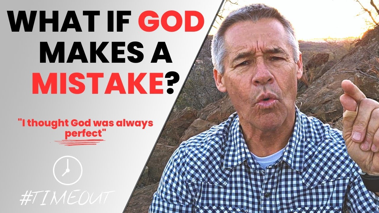 What If God Makes A Mistake? - YouTube