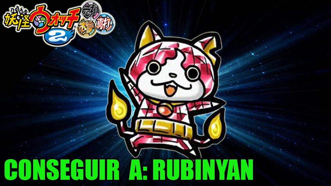 Yo-Kai Watch 2 Shin'uchi - Conseguir a Rubinyan - YouTube