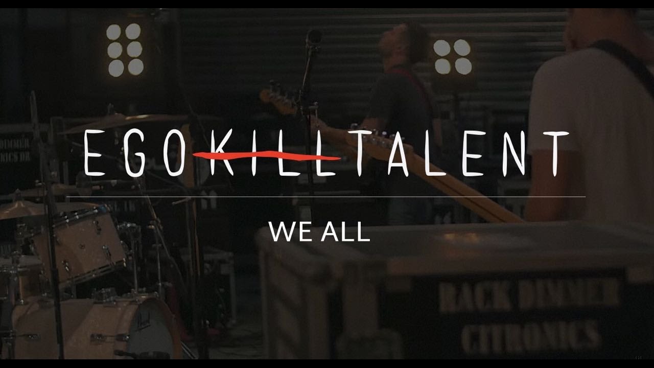 EGO KILL TALENT - We All (Official Music Video) - YouTube
