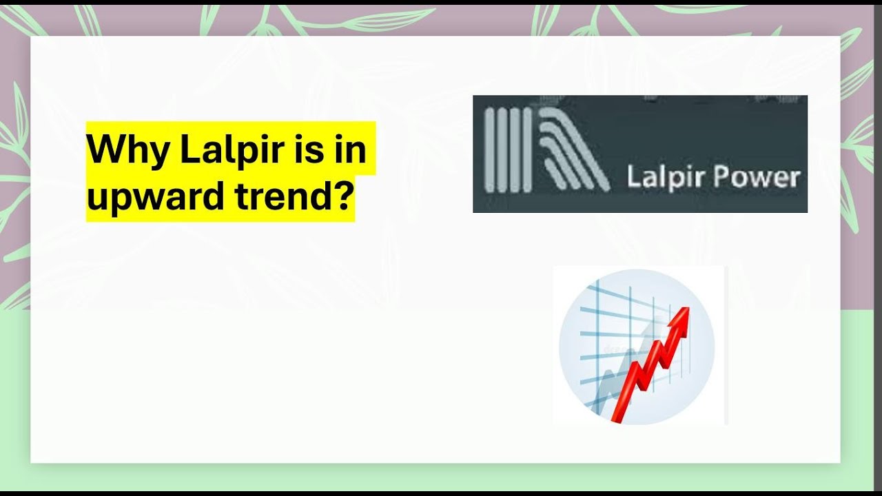why Lalpir is in upward trend? LPL Psx - YouTube
