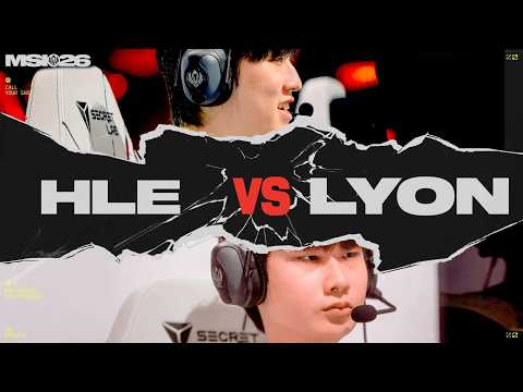 HLE vs LYON | MSI 2026 |  Lower Finals