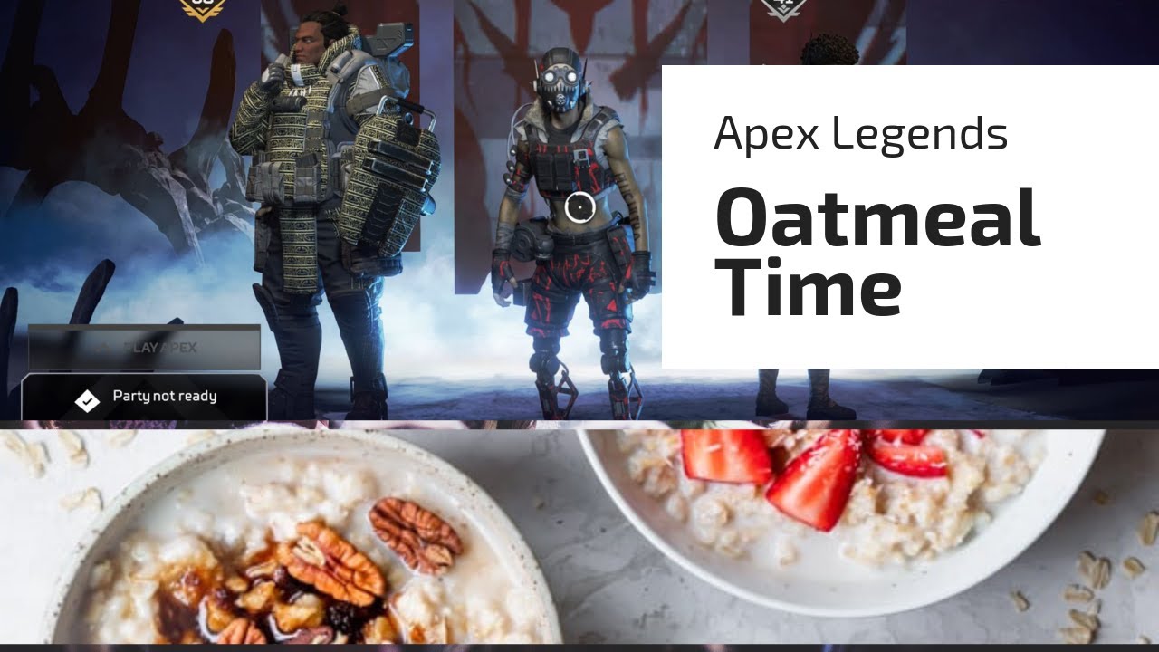 Apex Legends | Oatmeal Recipes and Apex Strategy | Yoshyaes - YouTube