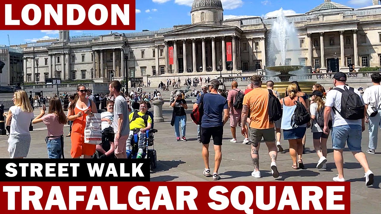 Trafalgar Square - London Street Walk [ 4K ] The UK's famous tourist ...
