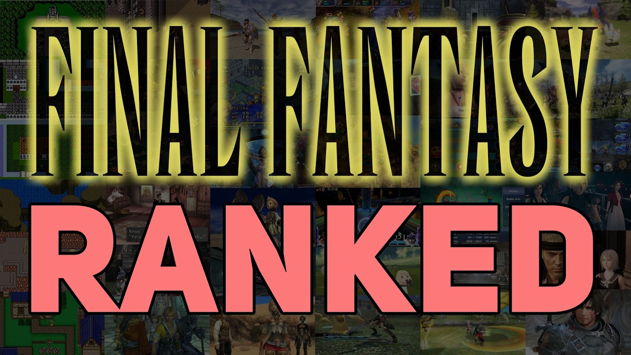 Ranking EVERY SINGLE MAJOR Final Fantasy Game (50+ Games Featured ...