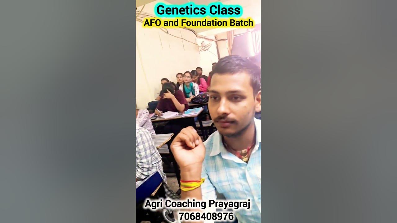 || AFO + FOUNDATION BATCH #Agri coaching Prayagraj || # Genetics class - YouTube