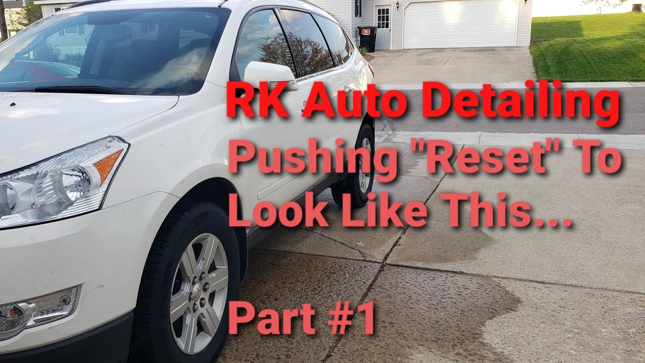 Pushing "Reset" To Get Customers Vehicle Looking Like This... (Part #1 ...
