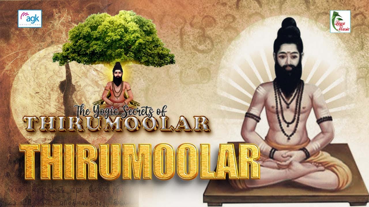 THE YOGIC SECRETS OF THIRUMOOLAR - Thirumoolar - YouTube