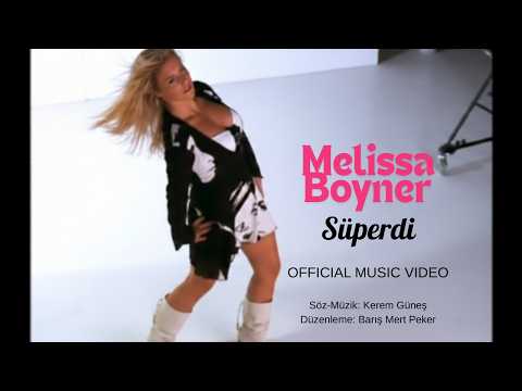 Melissa Boyner - Süperdi (Official Video)