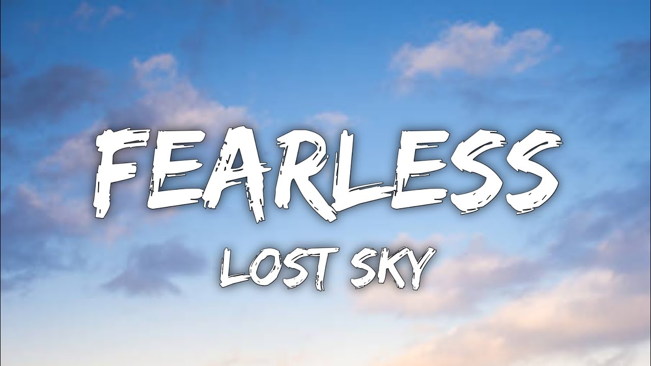 Lost Sky - Fearless (Lyrics) pt.ll (feat. Chris Linton) - YouTube