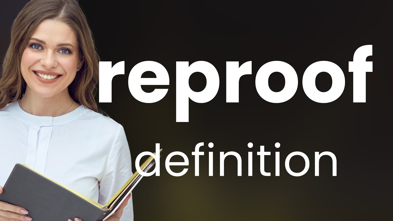 Reproof — REPROOF meaning - YouTube