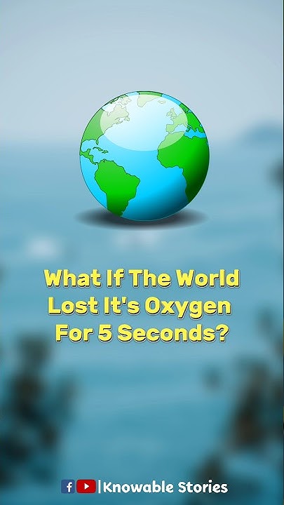 What If World Lost Oxygen For 5 Seconds. #shorts - YouTube