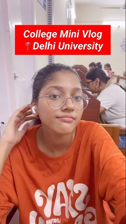 Mini College Vlog 📍Delhi University #youtubeshorts #shorts #minivlog #college #delhiuniversity ...