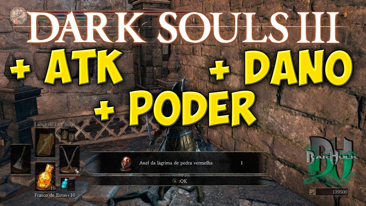 DARK SOULS 3 - DICAS: ANEL QUE AUMENTA ATAQUE ( RED TEARSTONE RING ...