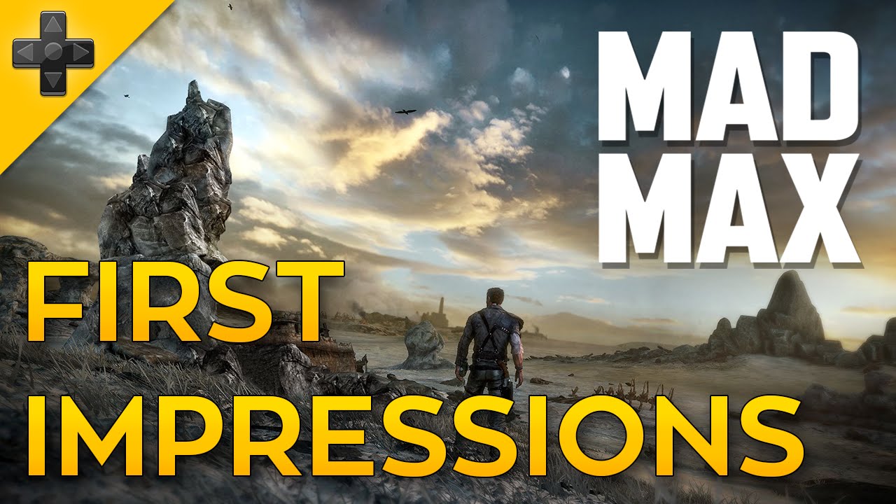 Mad Max - First Impressions - YouTube