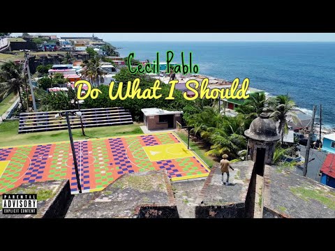 Cecil Pablo - Do What I Should (Official Video) : Shot in Puerto Rico ...