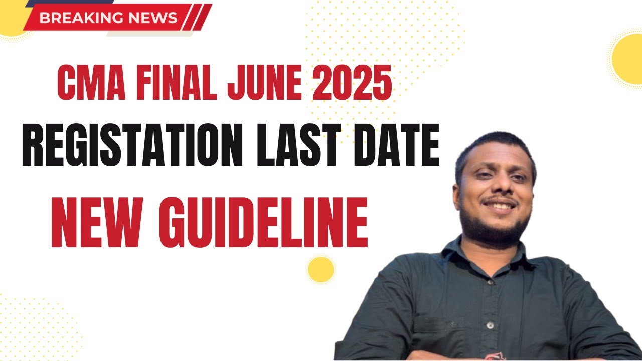 CMA final June 2025 Registration last Date | How to Register CMA Final ...