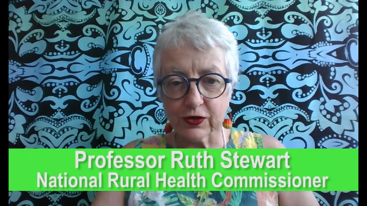 National Rural Health Commissioner Professor Ruth Stewart on ...