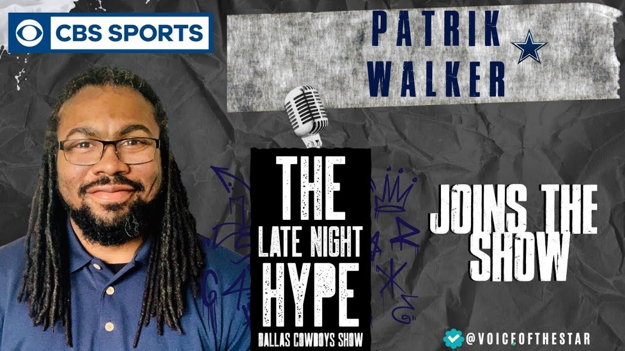 CBS SPORTS Patrik Walker joins The Late Night Hype Dallas Cowboys Show ...