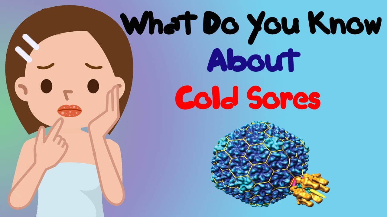 How To Diagnose Cold Sores? A brief Description About Cold Sores - YouTube