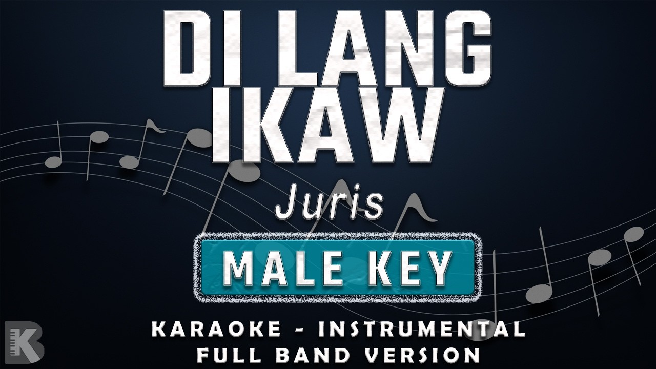 Di Lang Ikaw - Juris (Full Band Karaoke) Male Key - Instrumental - YouTube