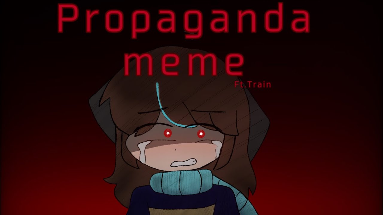 Propaganda||Meme||Ft.Train||Animation - YouTube
