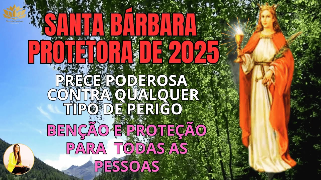 PROTEÇÃO CONTRA PERIGOS PRECE PODEROSA À SANTA BÁRBARA BENÇÃO PROTEÇÃO ...