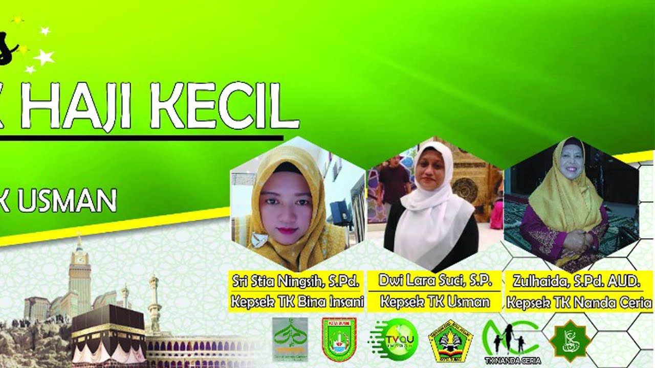 PRAKTEK MANASIK HAJI KECIL BEKERJASAMA TK INSANI, TK NANDA CERIA & TK ...