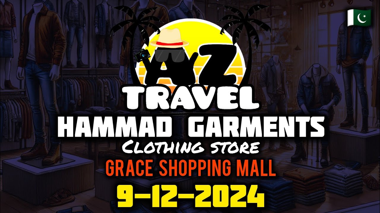 Discovering Fashion at Hammad Garments, Grace Shopping Center, KHI. Affordable & Massive ...