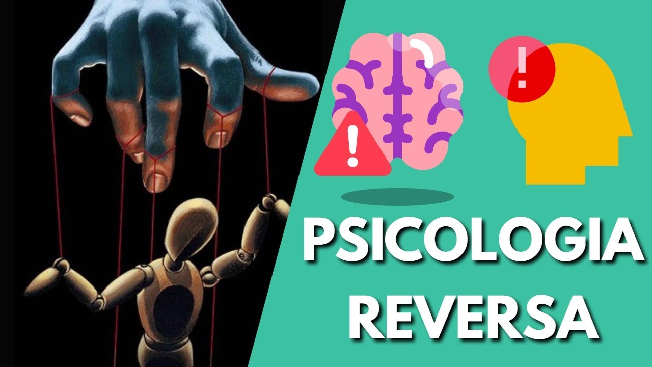 O Que é Psicologia Reversa - RETOEDU