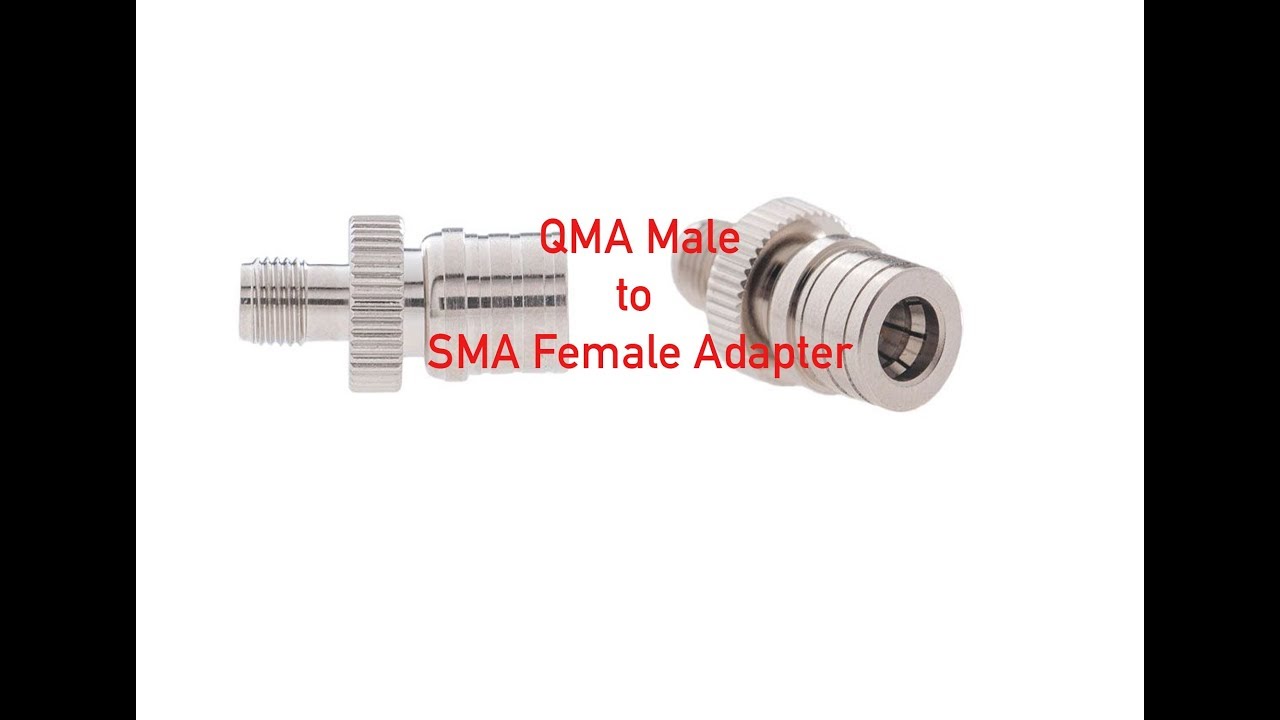 QMA Male to SMA Female Adapter # 3803 - YouTube