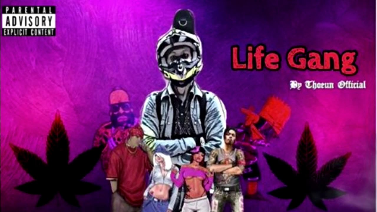 ជីវិតអ្នកលេង [Life Gang] By Thoeun official - YouTube