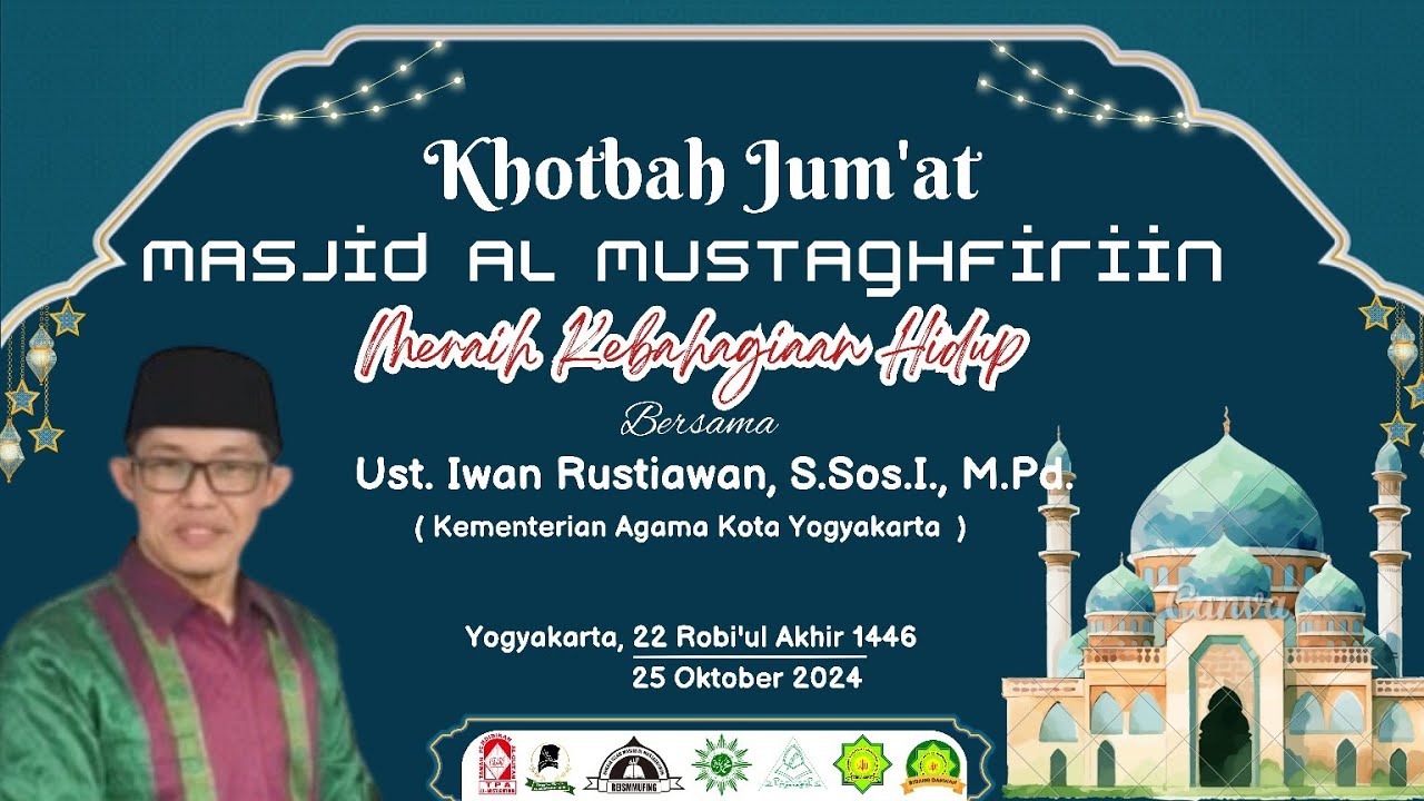 Meraih Kebahagiaan Hidup. Ust Iwan Rustiawan, S.Sos.I., M.Pd. - YouTube