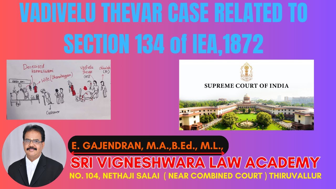 VADIVELU THEVAR CASE RELATED TO SECTION 134 of IEA,1872 | IN TAMIL ...