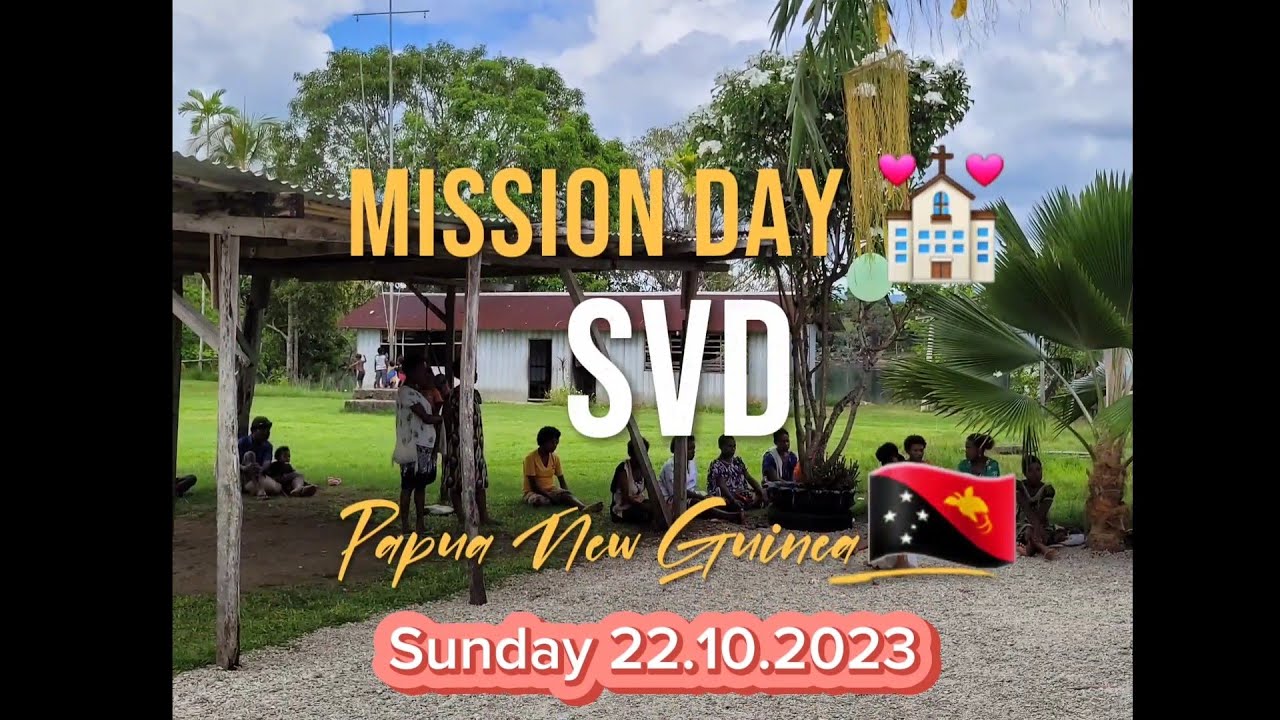 SVD Mission Sunday in Malmal - Papua New Guinea 22.10.23 - YouTube