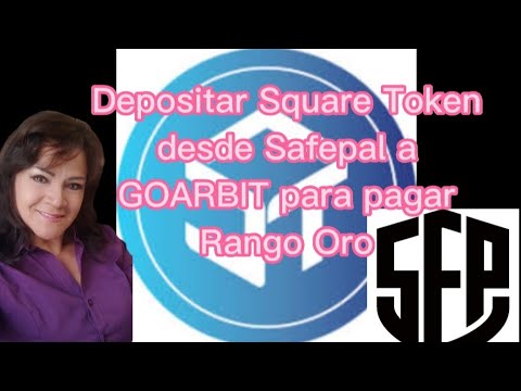 🌎💥COMO DEPOSITAR SQUARE TOKEN GOARBIT desde la billetera de SAFEPAL ...