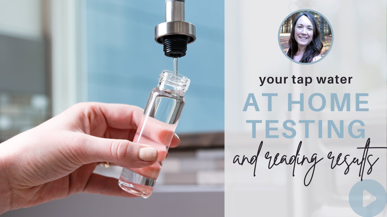 Your Tap Water: Home Water Testing & Which Filters You Need - YouTube