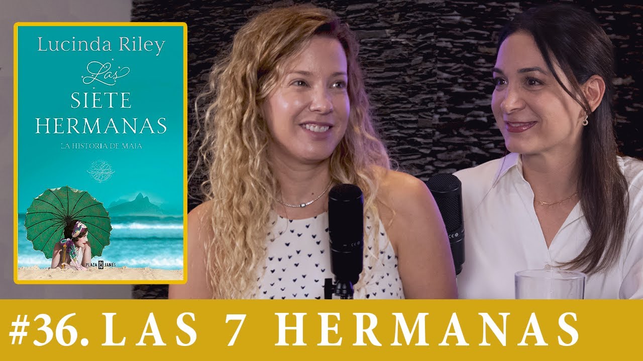ELMP #36 - LAS SIETE HERMANAS / SEVEN SISTERS, de Lucinda Riley - YouTube