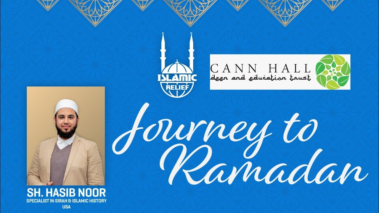 Journey to Ramadan - Shaykh Hasib Noor (USA) - YouTube