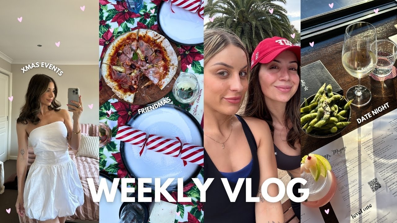 weekly vlog 🎄 back into routine, date night, a Sydney trip & friendsmas!!! | Adele Maree - YouTube