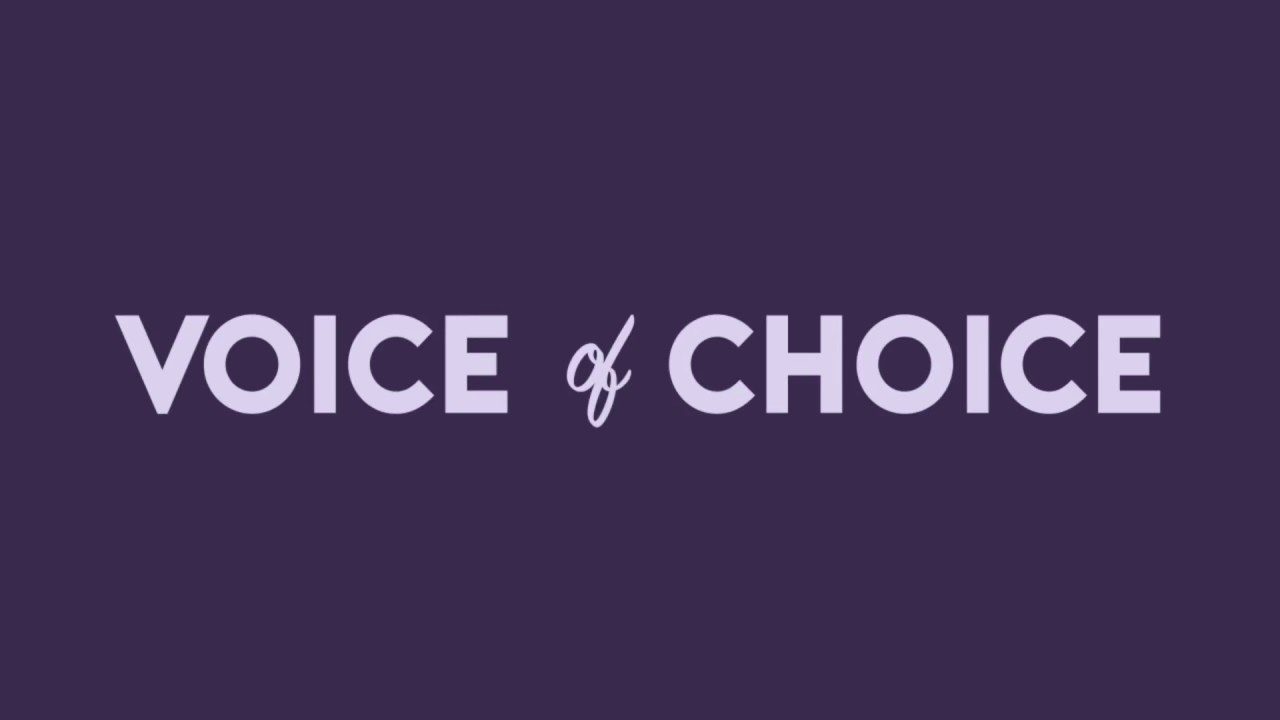 The Voice of Choice - YouTube
