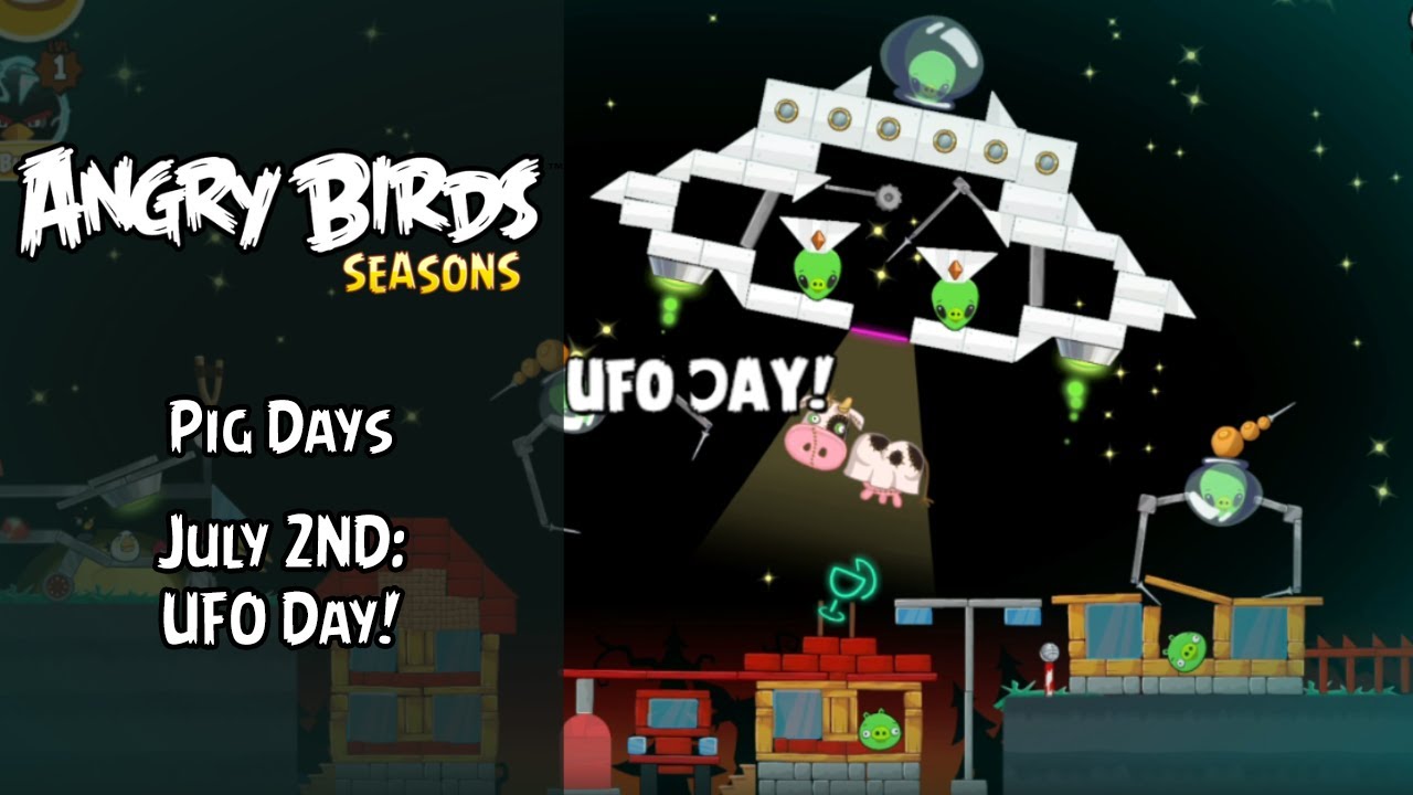 Angry Birds Seasons: Pig Days | July 02TH: UFO Day! | ABGFT - YouTube