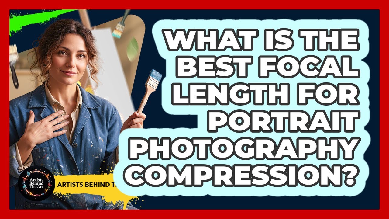 What Is The Best Focal Length For Portrait Photography Compression ...