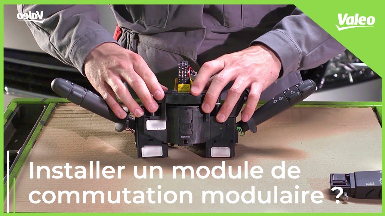 Comment installer un module de commutation modulaire ? | Valeo Service ...