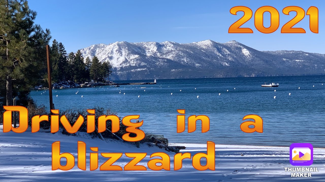 Driving thru a Blizzard 2021 | South Lake Tahoe to Reno | Dave & Kathy ...