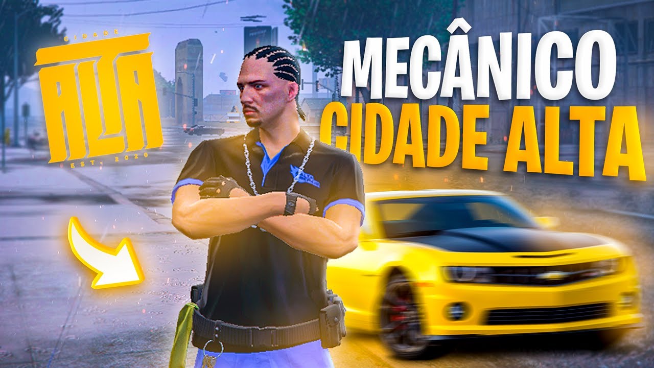 Primeiro dia sendo MECÂNICO no CIDADE ALTA RP! - GTA RP - YouTube