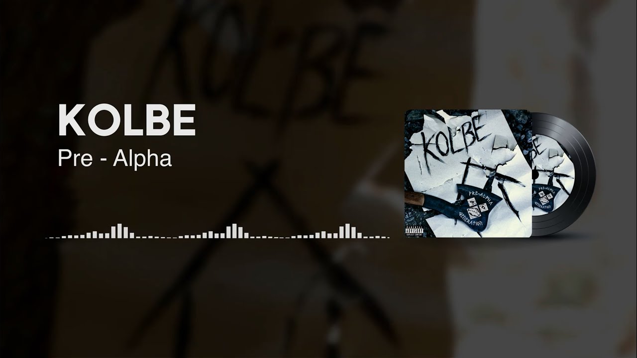 PRE ALPHA - Kolbe [Official Audio] - YouTube